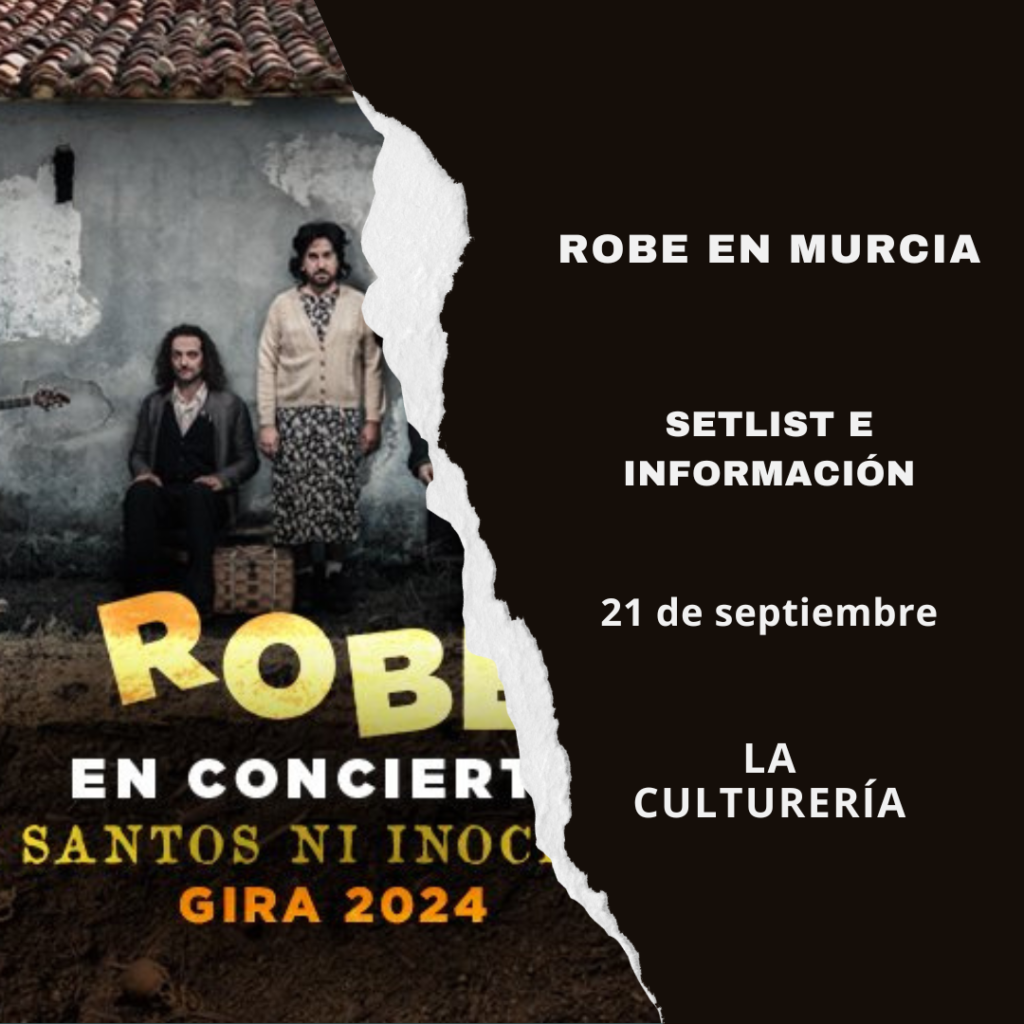 Setlist Robe 2024 | La Culturería